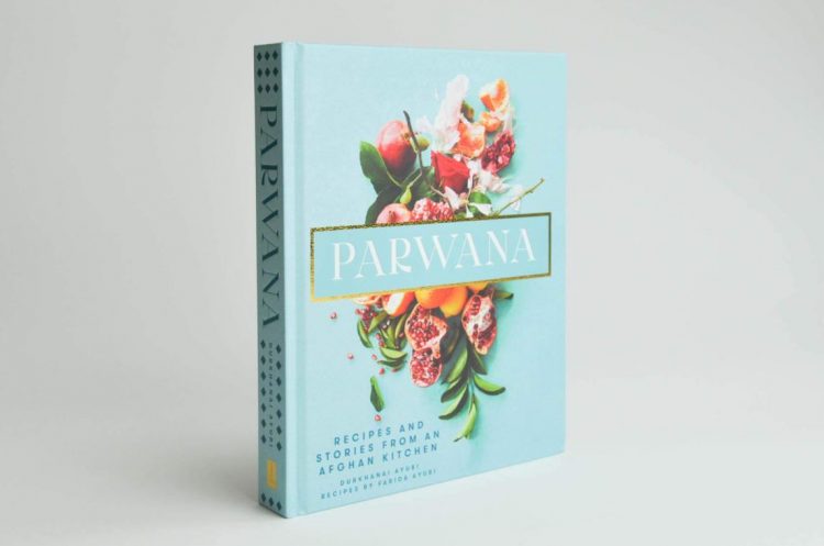 Parwana | Recipes And Stories From An Afghan Kitchen